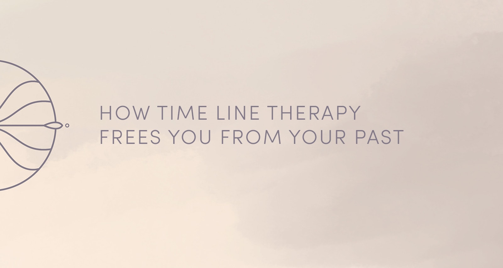 How Time Line Therapy Frees You From Your Past - InsideOut Wellness